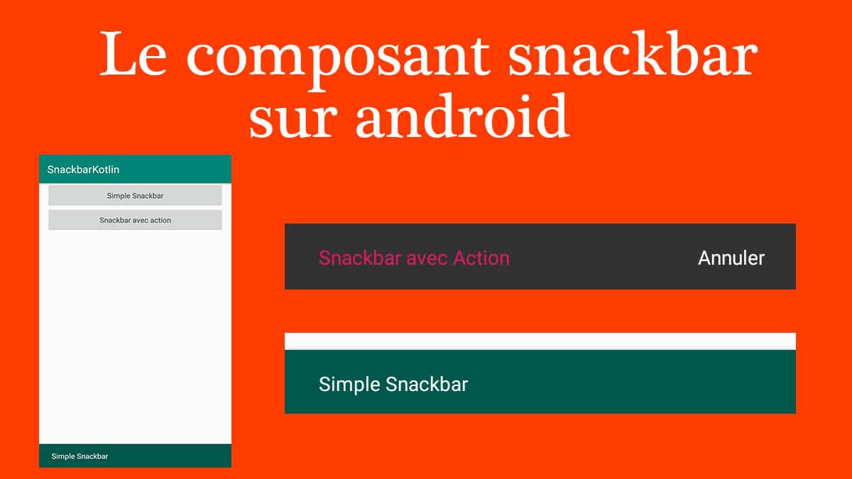 Le Material Design 2 Sur Android Ajouter Le Composant Snackbar Kotlin Java